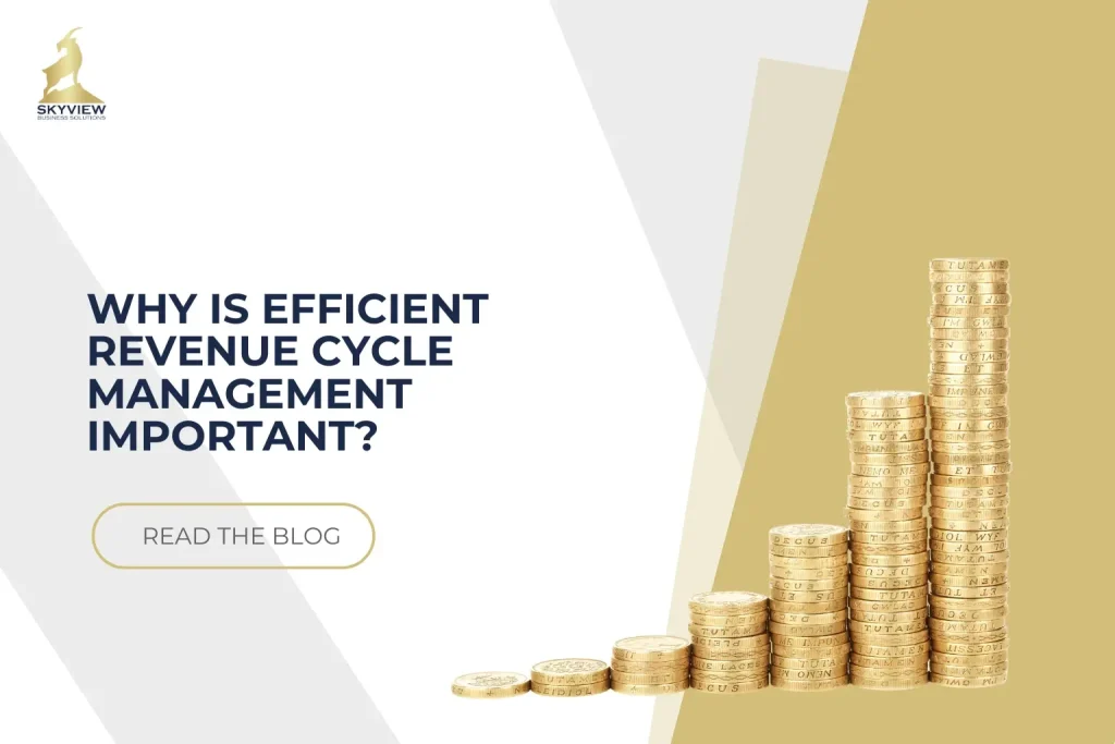 Why Is Efficient Revenue Cycle Management Important?